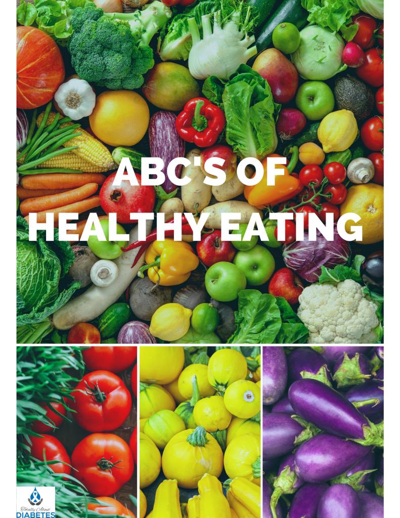 ABC's of Healthy Eating - Totally About Diabetes